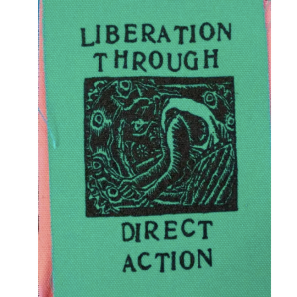 Liberation Through Direct Action Patch – Lovewild Design