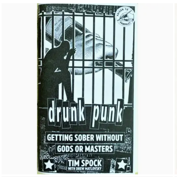 Drunk Punk: Getting Sober Without Gods or Masters – Lovewild Design