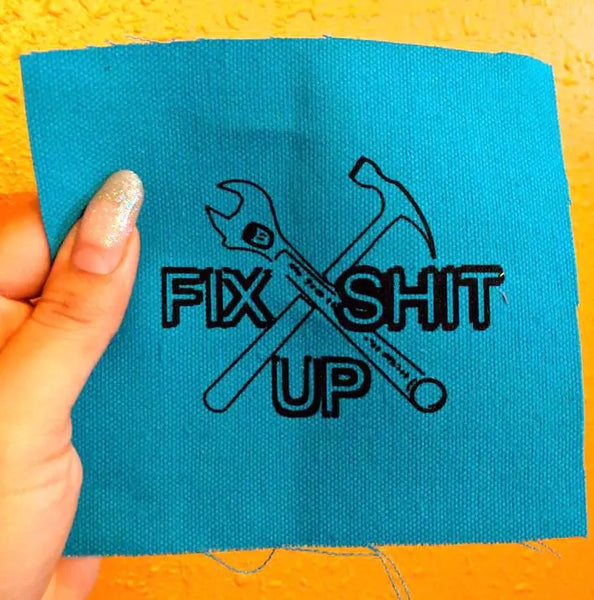 Fix Shit Up Patch – Lovewild Design